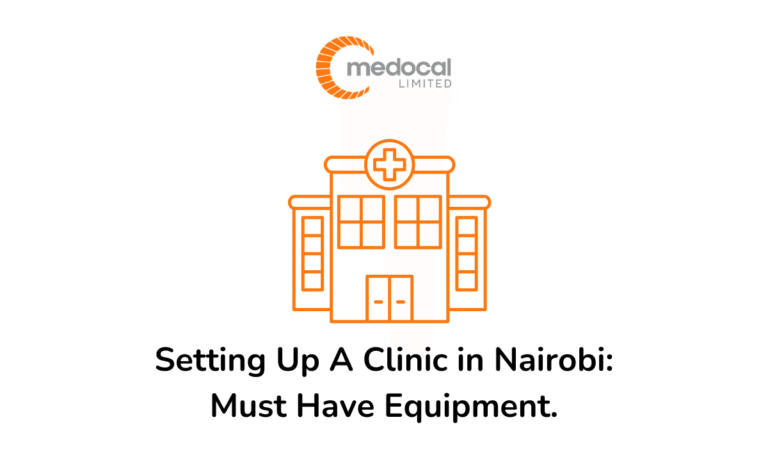 Setting Up a Clinic in Nairobi? The Essential Medical Equipment ...